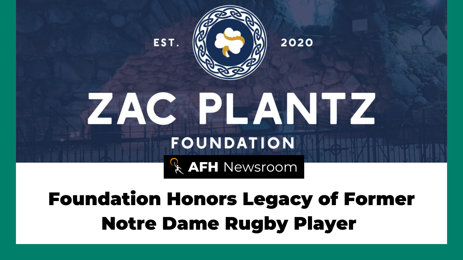AFH News | Zac Plantz Foundation