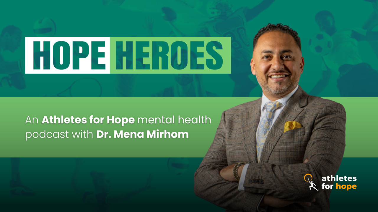 Hope Heroes Podcast - Athletes for Hope